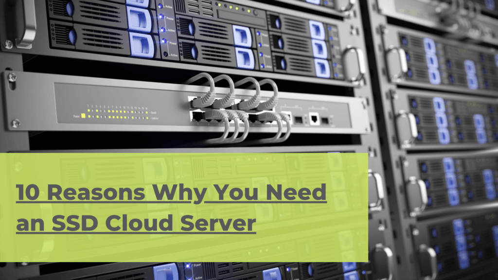 10 Reasons Why You Need an SSD Cloud Server | ScalaHosting Blog