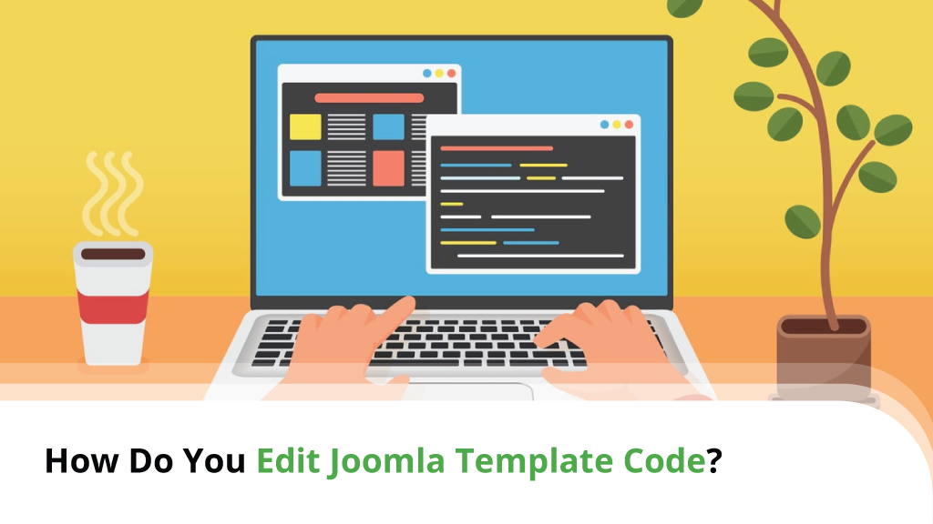 How Do You Edit Joomla Template Code? - Knowledge base - ScalaHosting