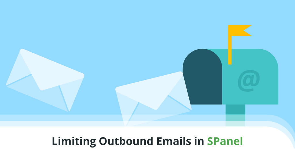 Limiting Outbound Emails in SPanel - Knowledge base - ScalaHosting